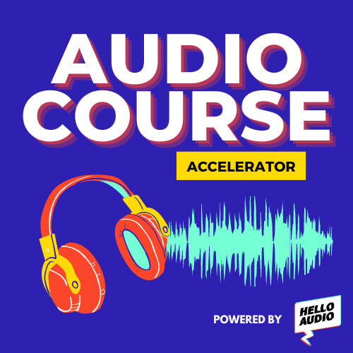 Audio Course Accelerator Success - Hello Audio